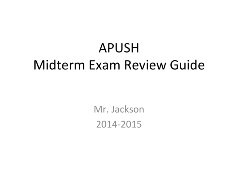 APUSH Midterm Exam Review Guide apush-midterm-exam-review-guide