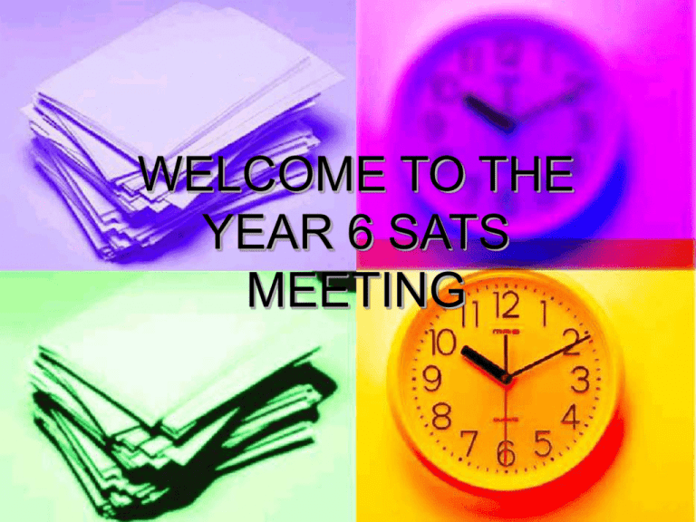 Welcome To The Year 6 Sats Evening
