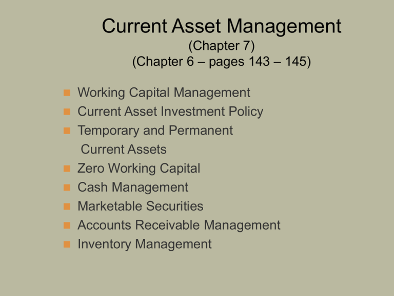 Current Asset Management: Working Capital & Investment
