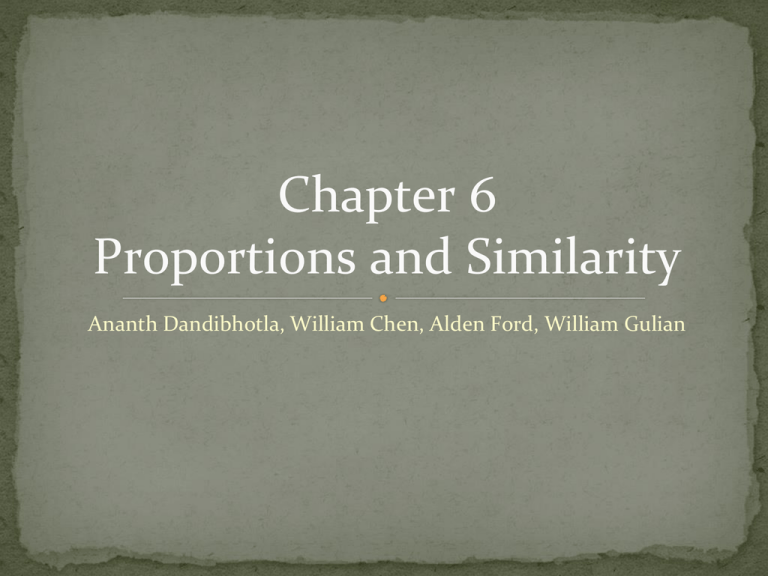 Chapter 6 Proportions and Similarity