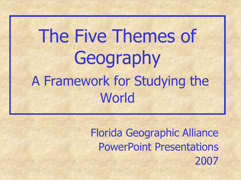 Five Themes of Geography Presentation