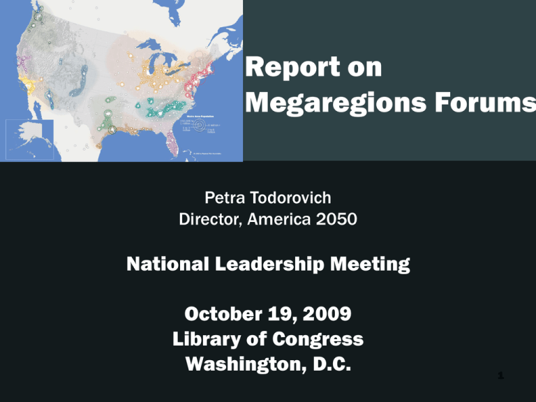 Update On Megaregion Forums Petra Todorovich Update On Megaregion Forums Petra Todorovich