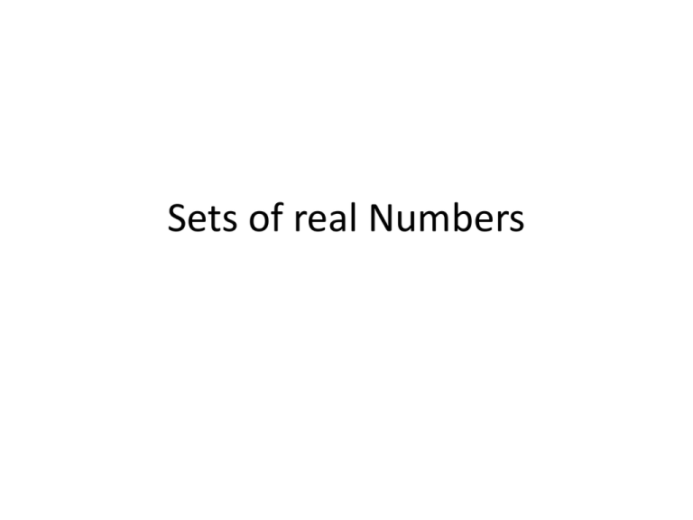 Sets of Real Numbers Presentation