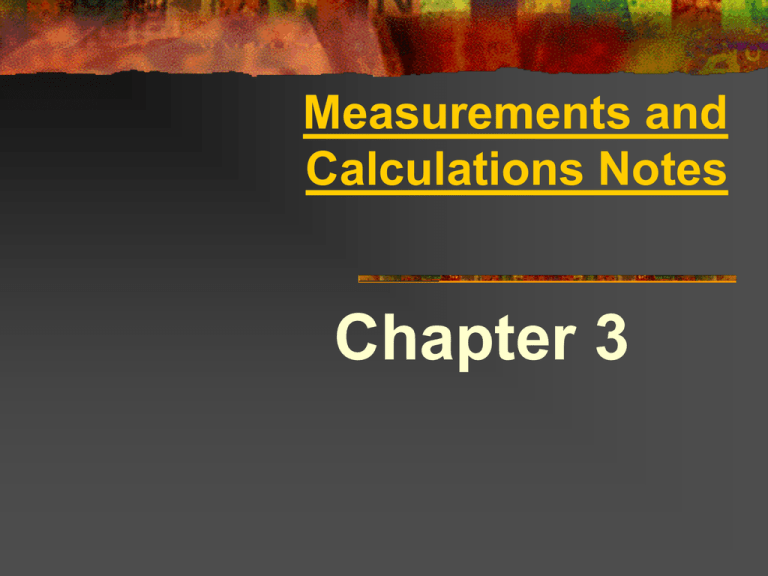 Measurements & Calculations: Chemistry/Physics Notes