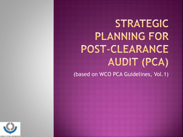 Post-Clearance Audit (PCA) Guidelines & Implementation