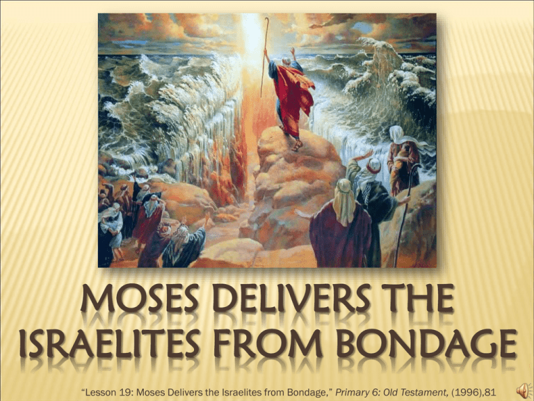 Moses Delivers Israelites: Old Testament Lesson