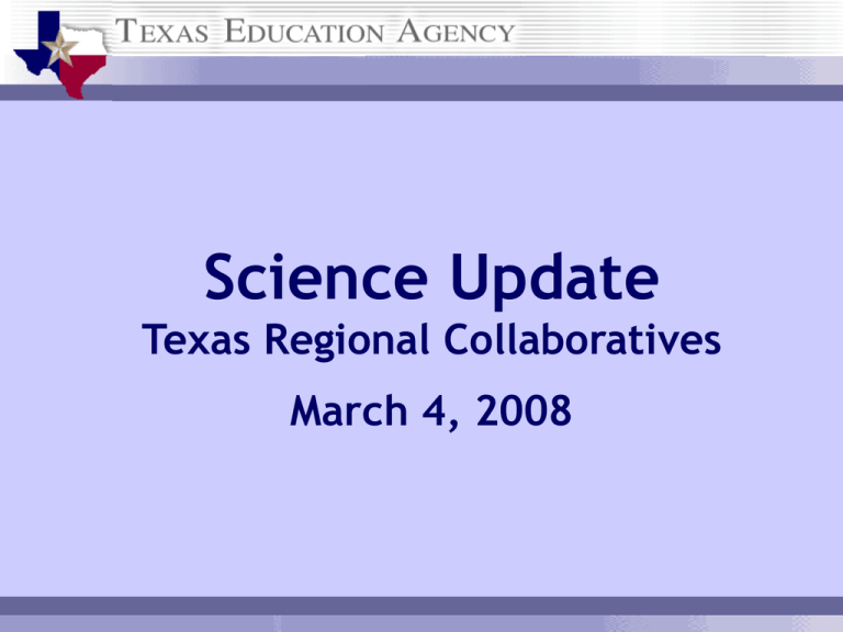 Texas Science Education Update: 4x4, TEKS, Grants