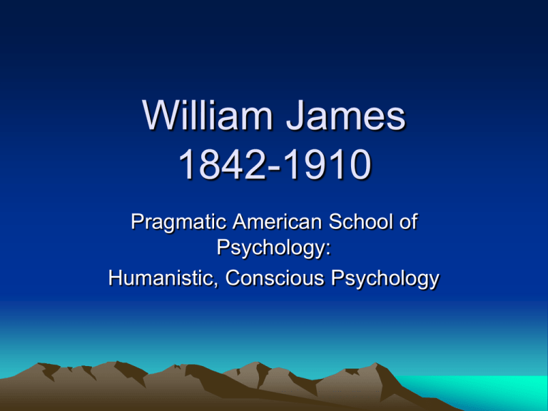 William James: Pragmatism, Psychology, and Religion