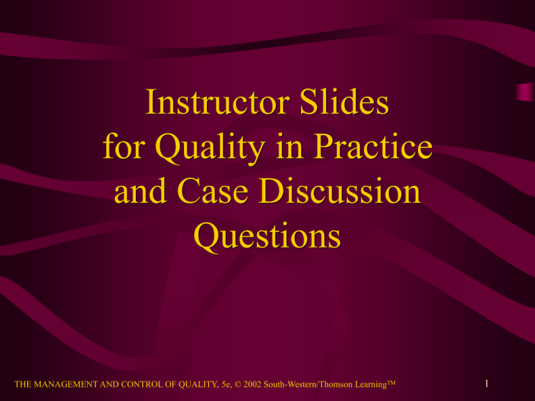 Quality Management Case Discussion Questions & Slides