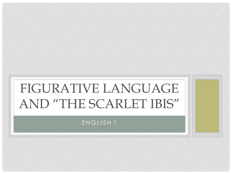 Figurative Language in "The Scarlet Ibis" Presentation