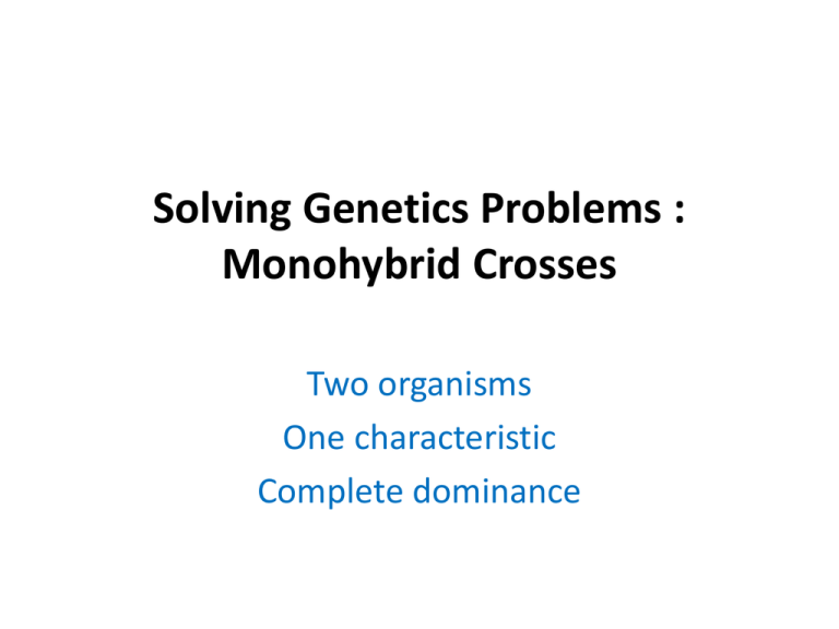 Monohybrid Crosses: Solving Genetics Problems