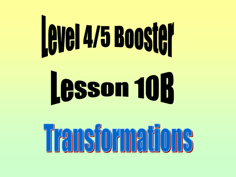 Lesson 10. Transformations