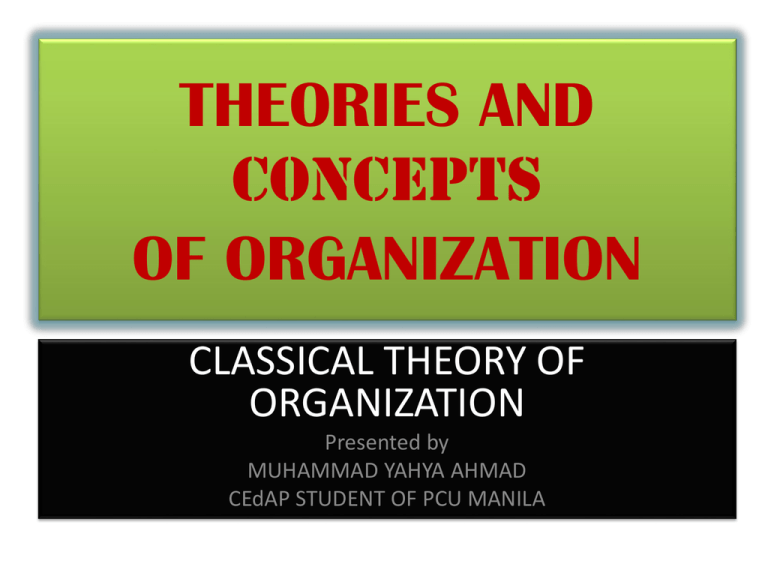 Classical Organization Theory: Concepts & Perspectives