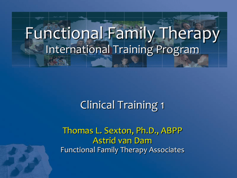 Functional Family Therapy: Clinical Model & Outcomes