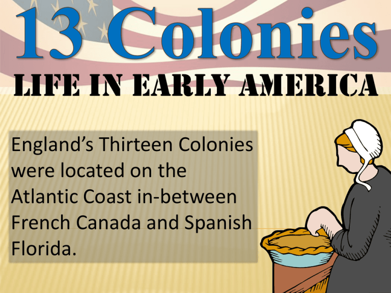 PowerPoint Presentation - 13 Colonies