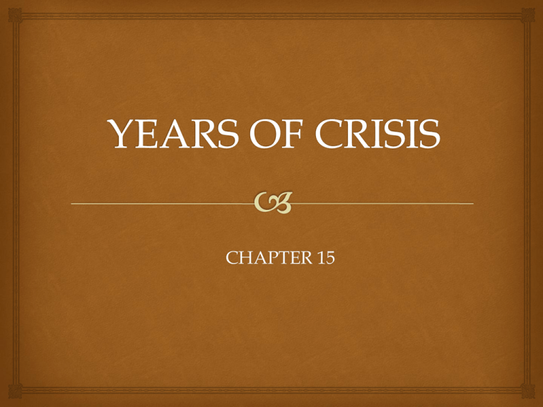years of crisis
