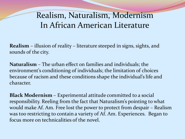 Realism, Naturalism, Modernism in African American Lit