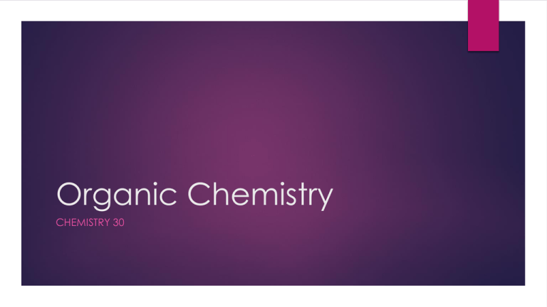 Organic Chemistry: Hydrocarbons Intro - Presentation