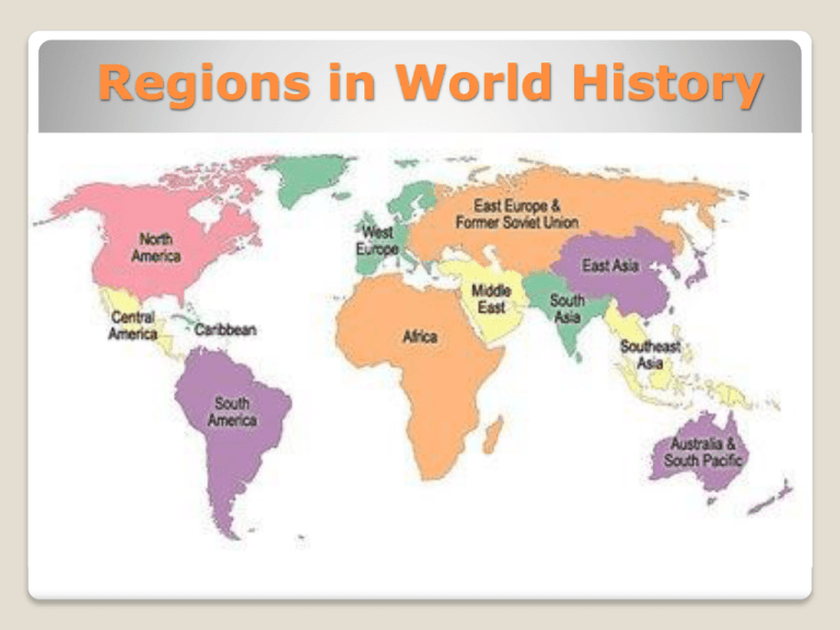 Regions in World History: AP World History Regions