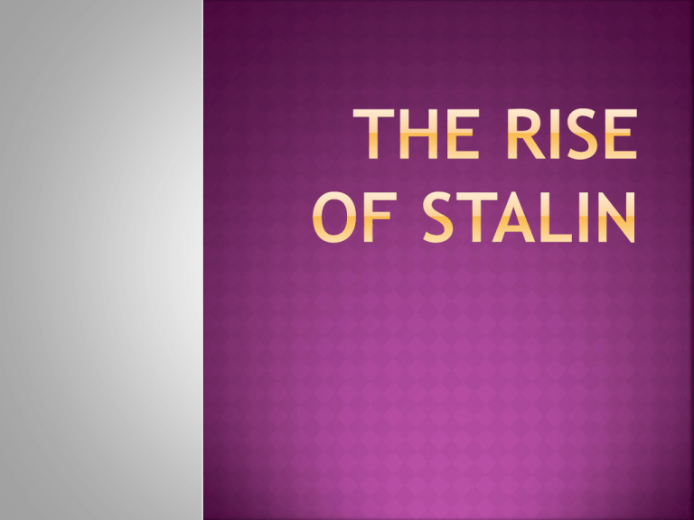 The Rise of Stalin