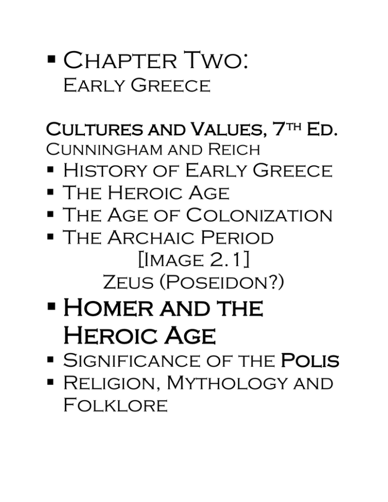 Early Greece: Heroic Age to Archaic Period - Cultures & Values