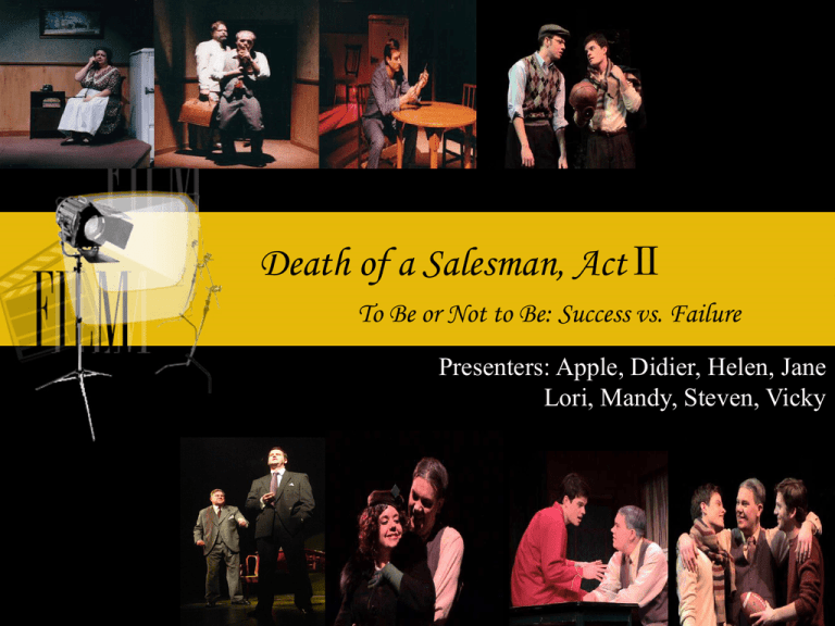 Death of a Salesman Act II: Success vs. Failure Analysis