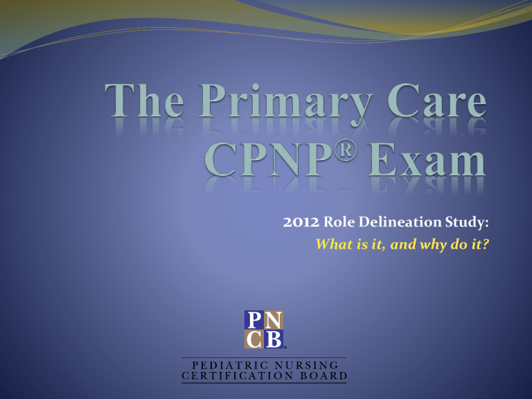 The Primary Care CPNP® Exam