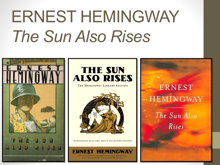 ERNEST HEMINGWAY The Sun Also Rises
