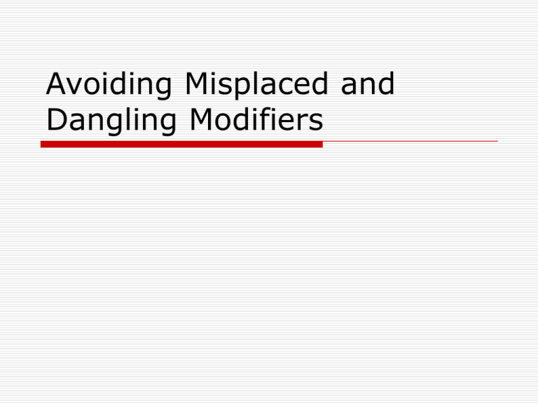 Misplaced & Dangling Modifiers: Grammar Guide