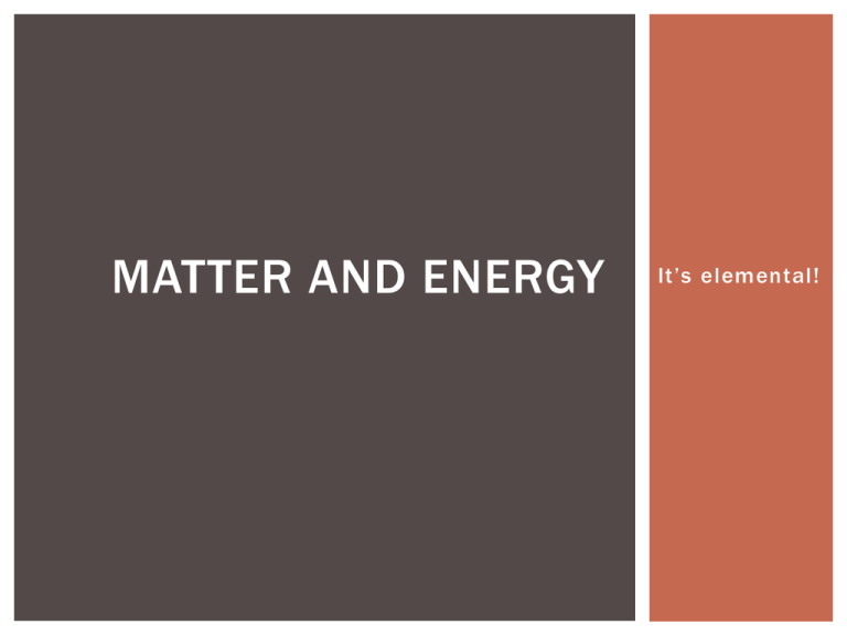Matter and Energy