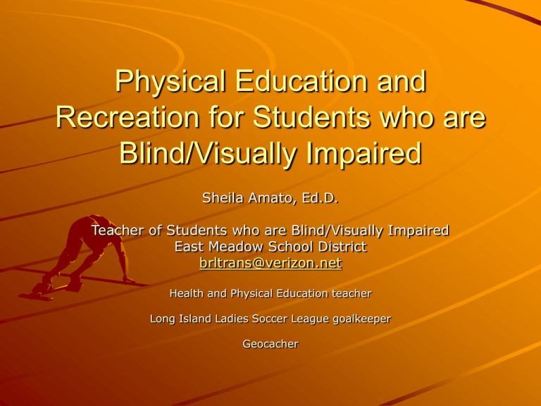 Physical Education for Blind/Visually Impaired Students