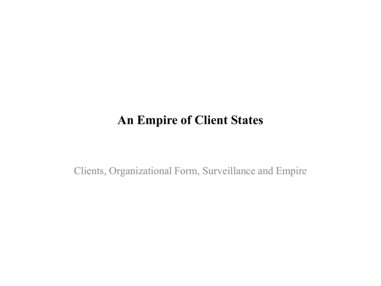 US Client States: Empire, Surveillance, and Organizational Form