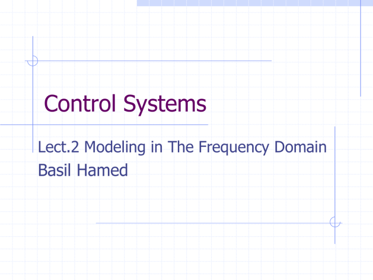 Control Systems: Frequency Domain Modeling
