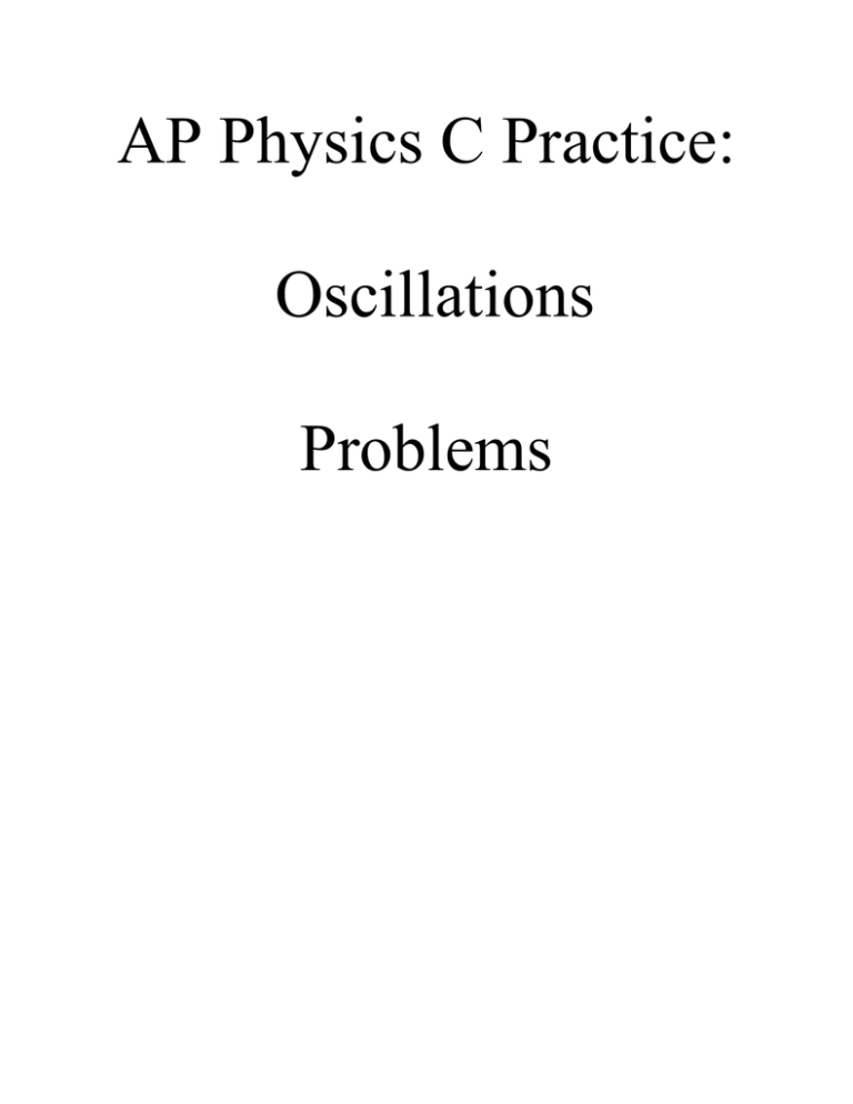 AP Physics C: Oscillations Practice Problems