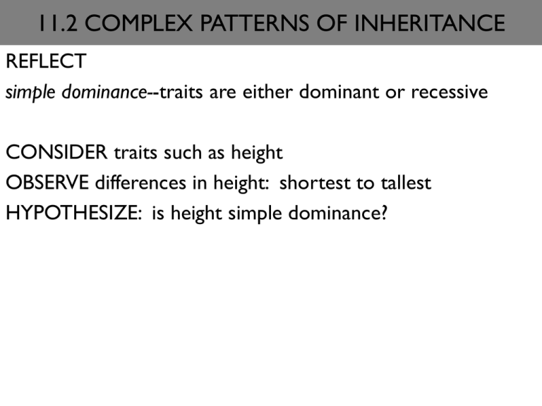 Complex Inheritance Patterns: Incomplete & Codominance