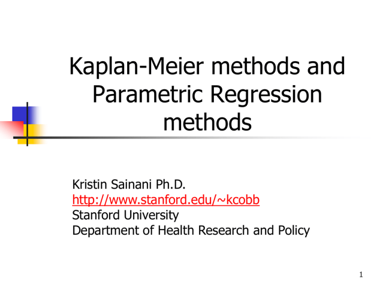 Kaplan-Meier methods and Parametric Regression methods