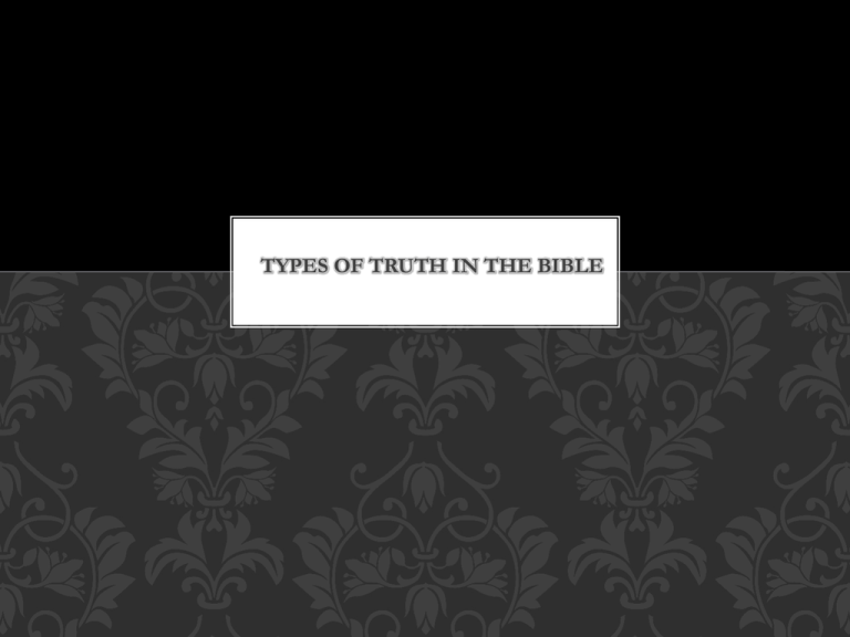 Types of Truth in the Bible: A Religious Studies Overview