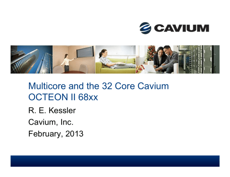 Cavium OCTEON II 68xx Multicore Architecture