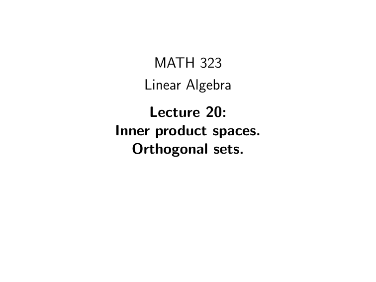 Inner Product Spaces & Orthogonal Sets - Linear Algebra