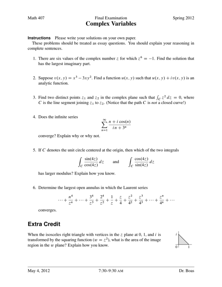 Complex Variables Final Exam - Math 407 Spring 2012