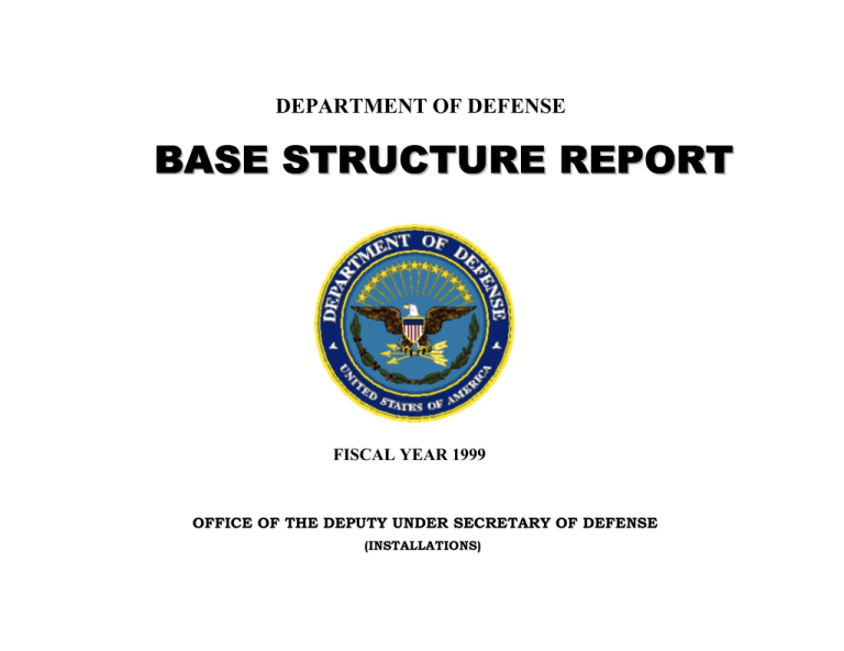 DoD Base Structure Report FY1999: Installations & Personnel