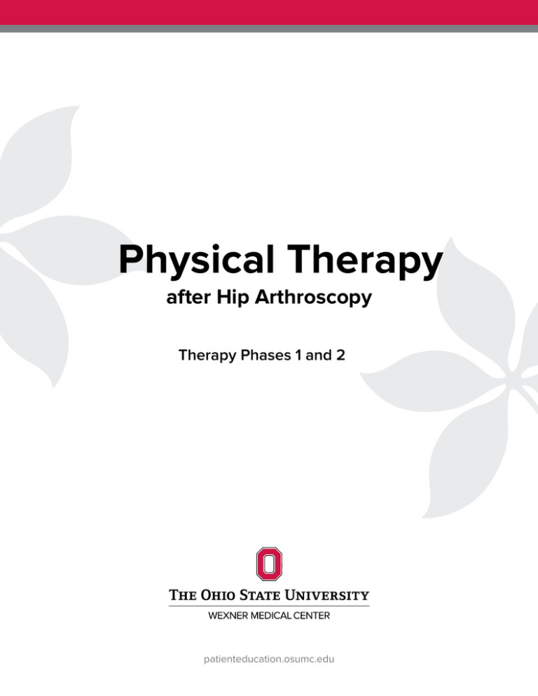 Hip Arthroscopy Physical Therapy: Phases 1 & 2