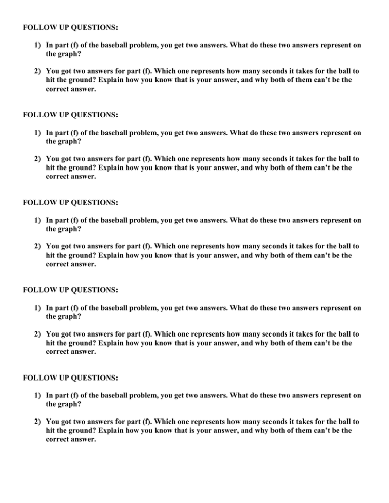 FOLLOW UP QUESTIONS: