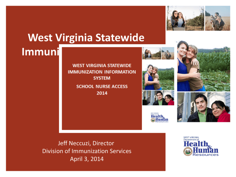 West Virginia Statewide Immunization Information System (WVSIIS)