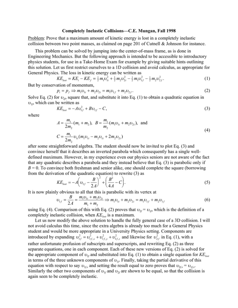 Completely Inelastic Collisions—c E Mungan Fall 1998