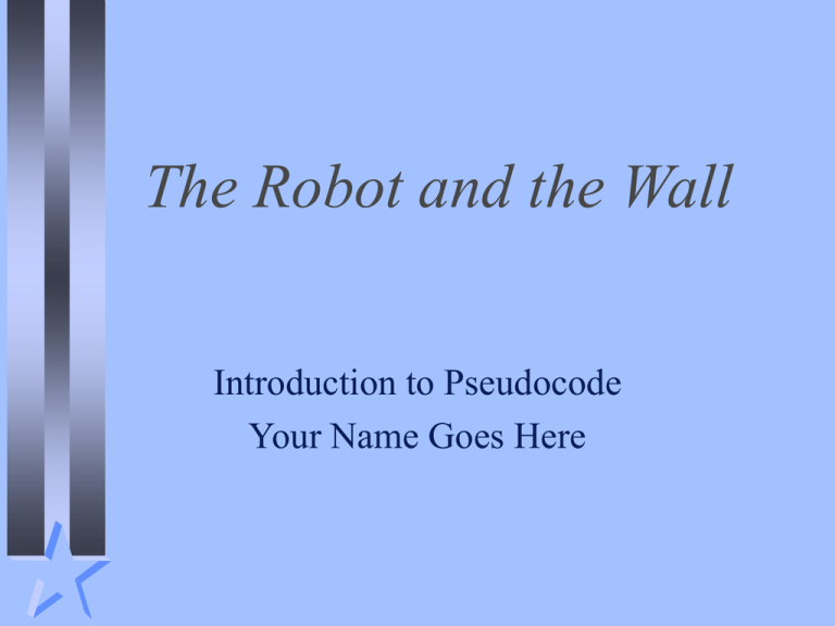 Robot Navigation with Pseudocode: Introduction