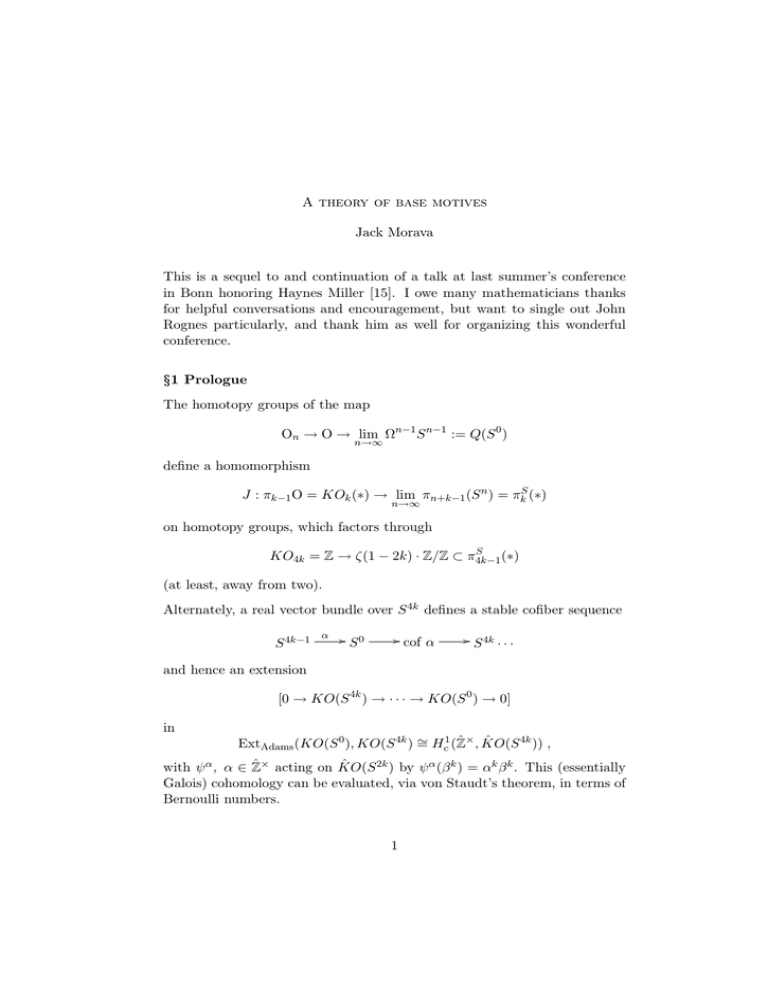 A theory of base motives Jack Morava