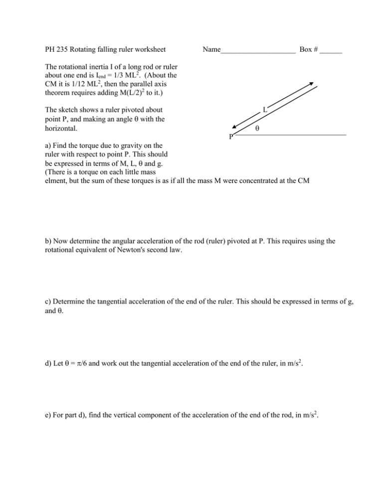 PH 235 Rotating falling ruler worksheet Name____________________ Box