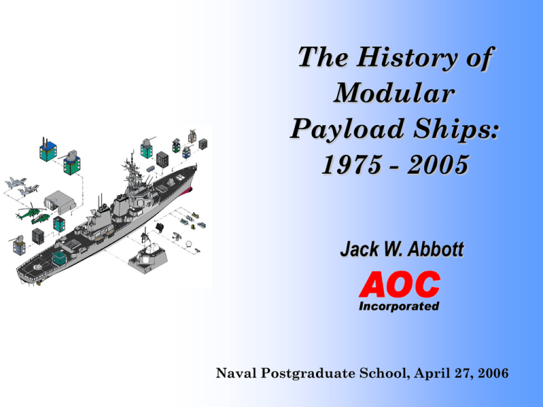 The History of Modular Payload Ships: 1975 - 2005