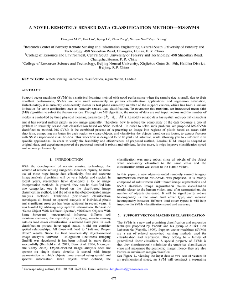 A Novel Remotely Sensed Data Classification Method—ms Svms